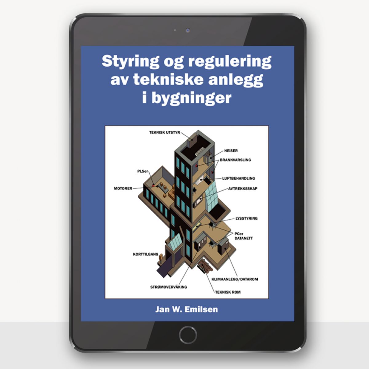 Styring og regulering av tekniske anlegg i bygninger - digital ...